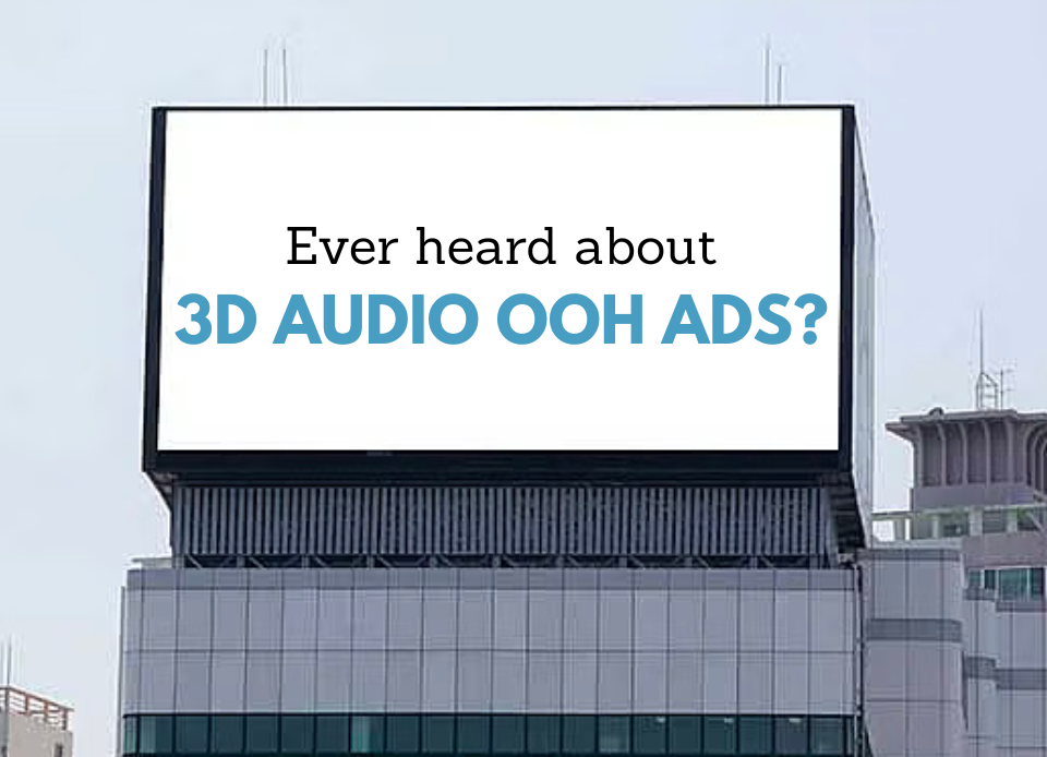 Unveiling The Magic: What Are 3D Audio OOH Ads?