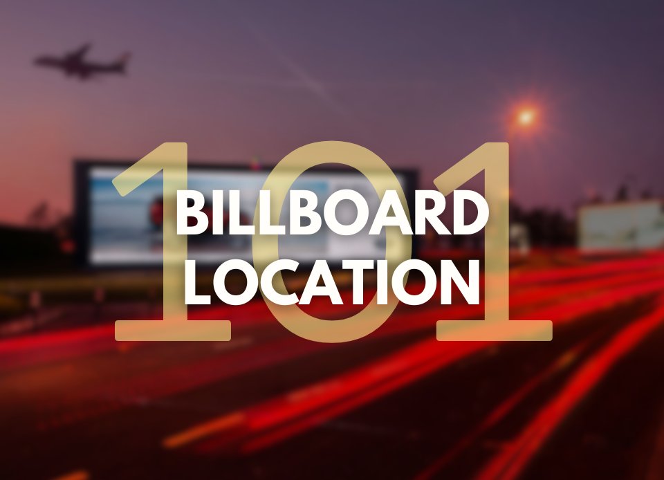 A Guide On Choosing The Ideal Billboard Locations