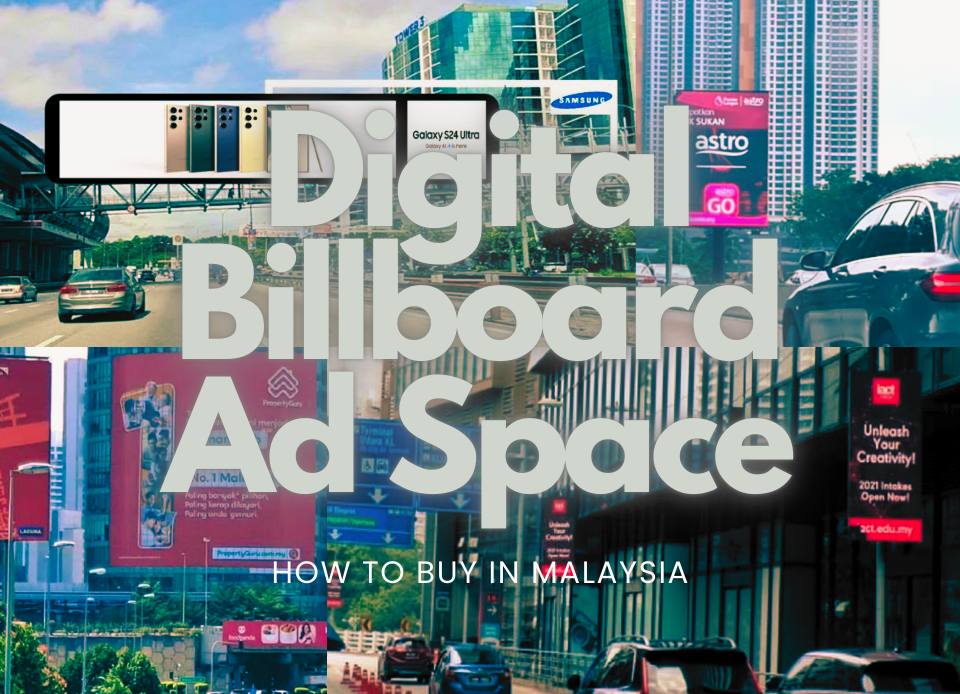 How to Buy Digital Billboard Ad Space in Malaysia